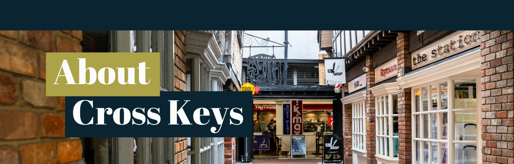 About - Cross Keys Shopping Centre